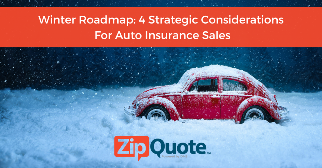 Winter Roadmap: 4 Strategic Considerations For Auto Insurance Sales